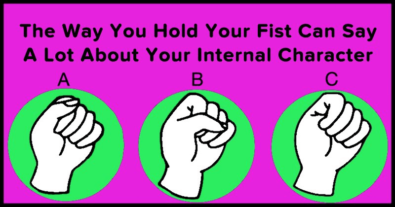 Here’s what your Fist says about you